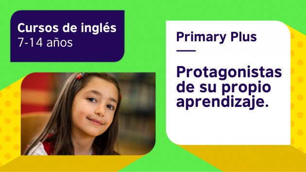 Primary Plus | English Course (6 to 12 years) | British Council